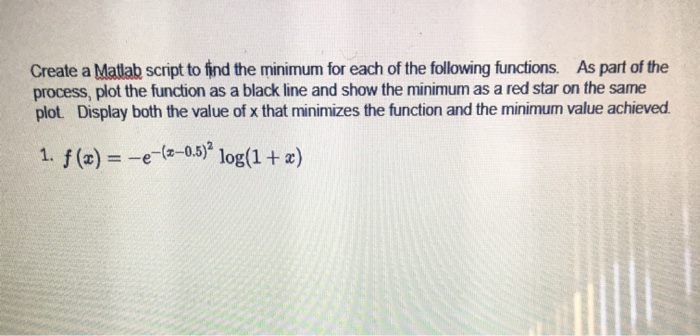 Solved Create A Matlab Script To Find The Minimum For Each 6977