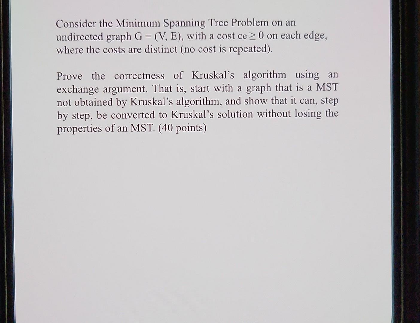 Solved Consider the Minimum Spanning Tree Problem on an | Chegg.com