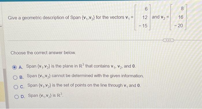 Solved Give a geometric description of Span (v₁,v₂) for the | Chegg.com