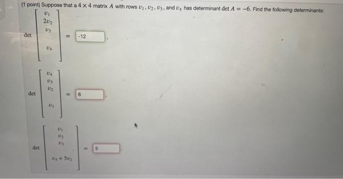Solved (1 point) Suppose that a 4×4 matrix A with rows | Chegg.com