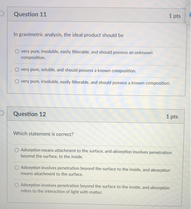 Solved When performing a gravimetric analysis in which a | Chegg.com