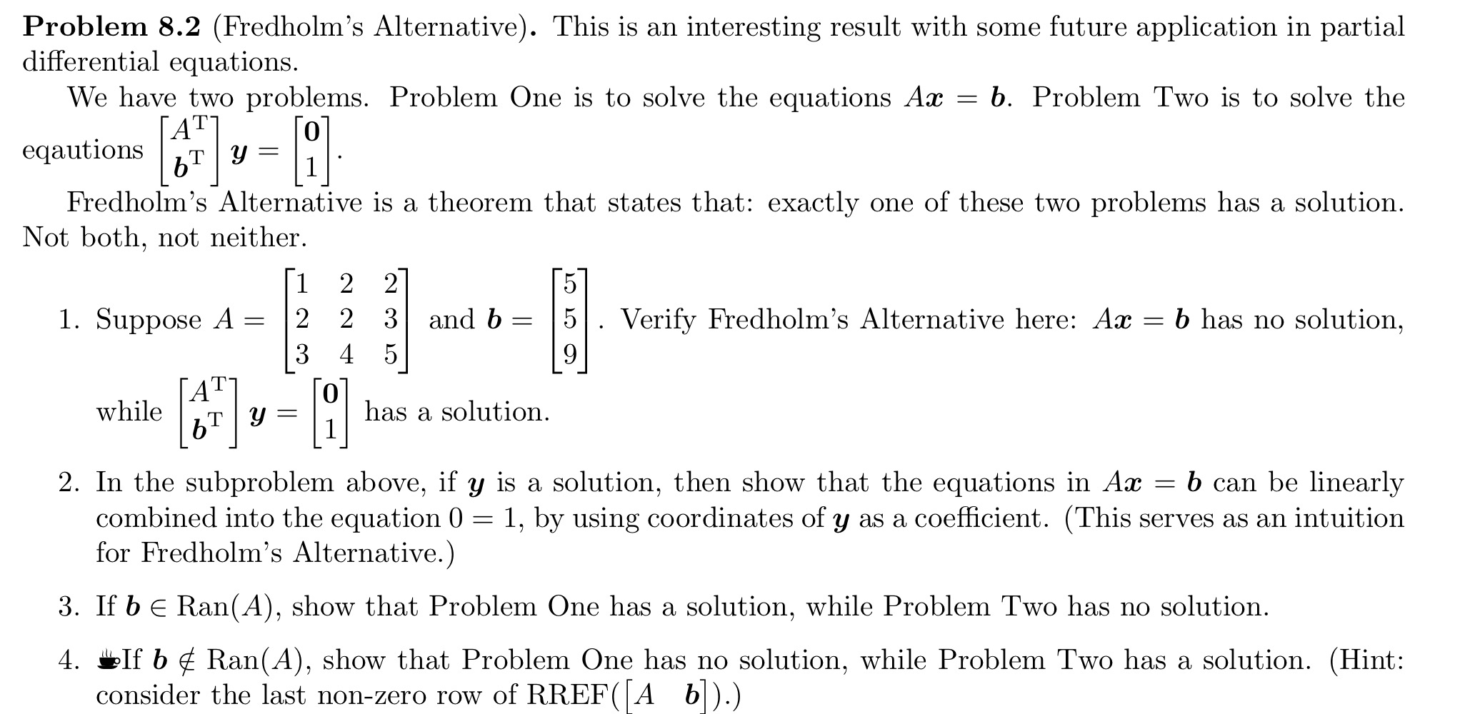Solved Problem 8.2 (Fredholm's Alternative). ﻿This is an | Chegg.com