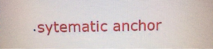 Solved .sytematic anchor | Chegg.com