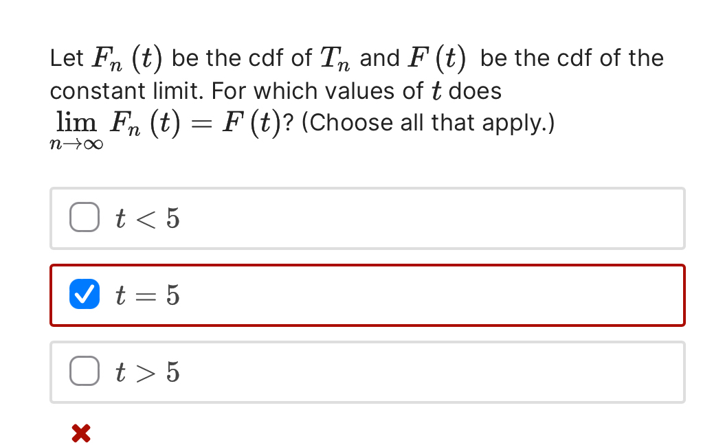 Solved Let Fn(t) ﻿be the cdf of Tn ﻿and F(t) ﻿be the cdf of | Chegg.com