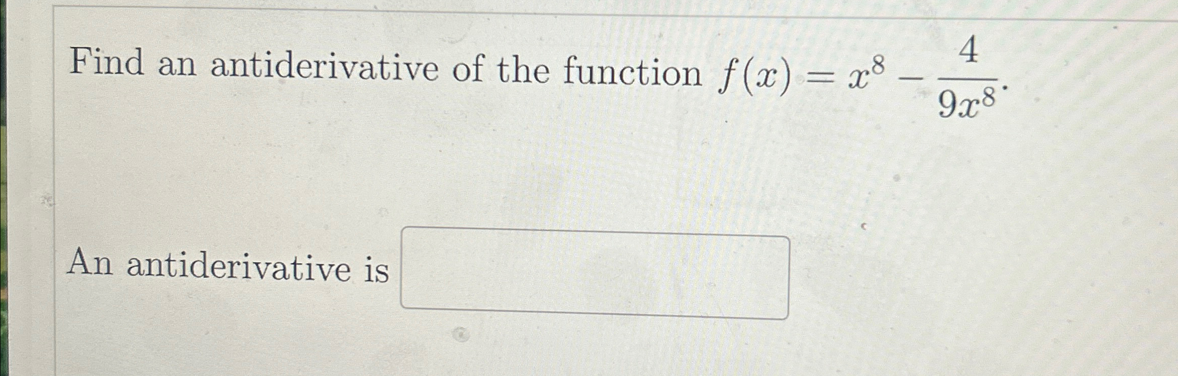 Solved Find an antiderivative of the function | Chegg.com
