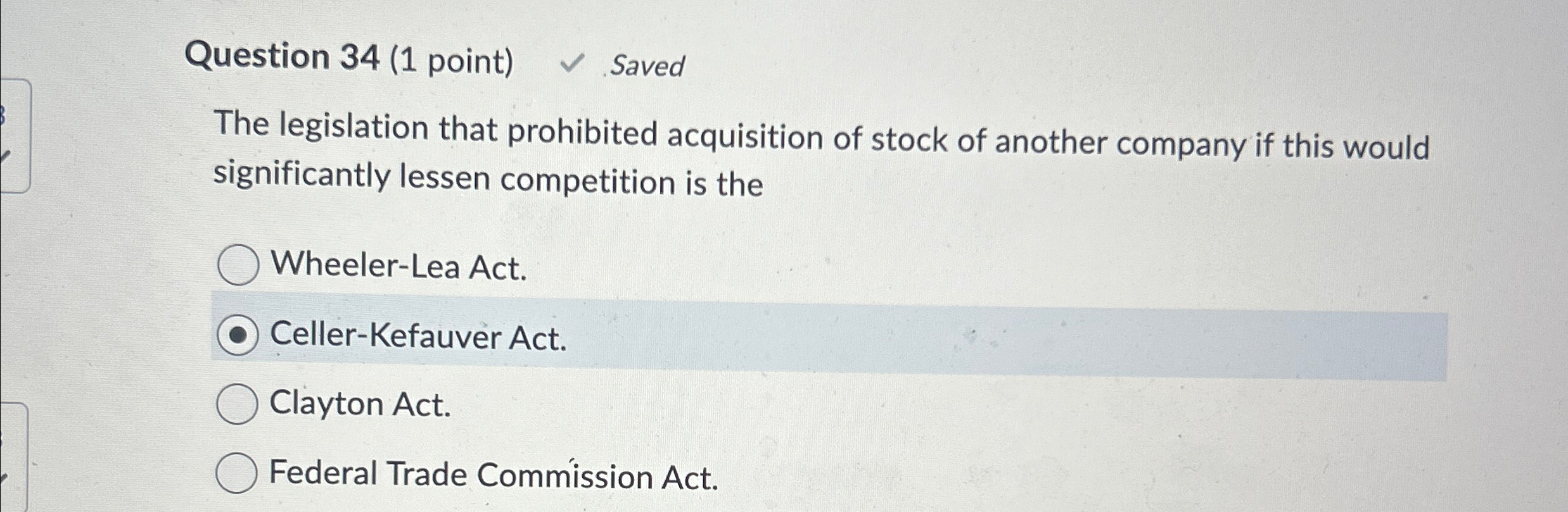 Solved Question 34 (1 ﻿point) ﻿SavedThe legislation that | Chegg.com