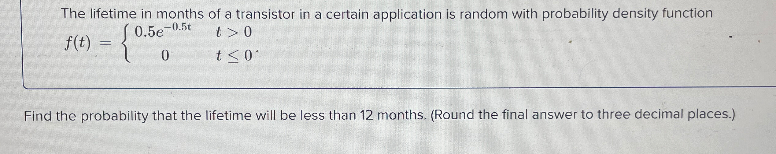 Solved The lifetime in months of a transistor in a certain | Chegg.com