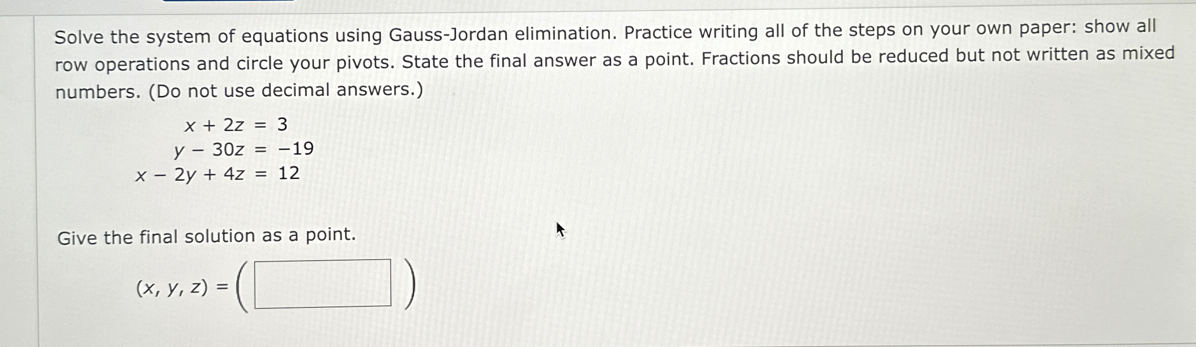 Solved Solve the system of equations using Gauss-Jordan | Chegg.com