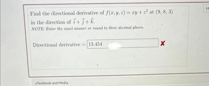 Solved Find the directional derivative of f(x,y,z)=xy+z2 at | Chegg.com