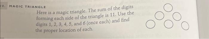 Solved MAGIC TRIANGLE Here is a magic triangle. The sum of | Chegg.com