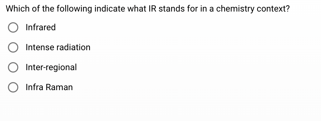 Solved Which of the following indicate what IR stands for in | Chegg.com