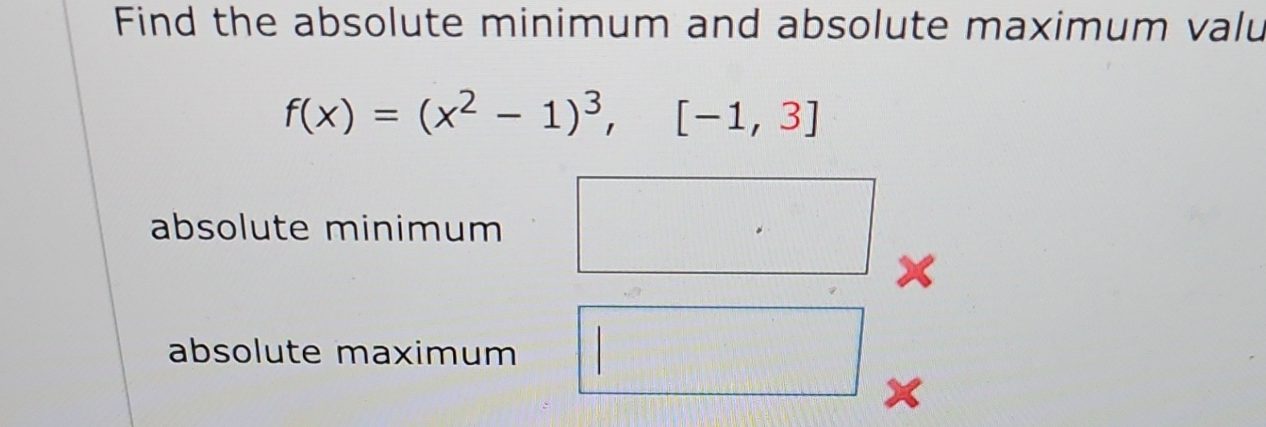 Solved Find the absolute minimum and absolute maximum | Chegg.com
