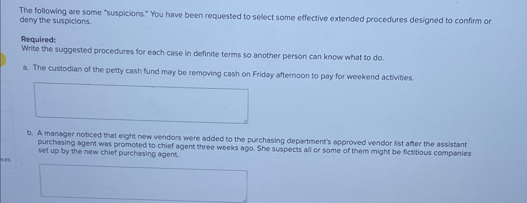 Solved The following are some "suspicions." You have been | Chegg.com