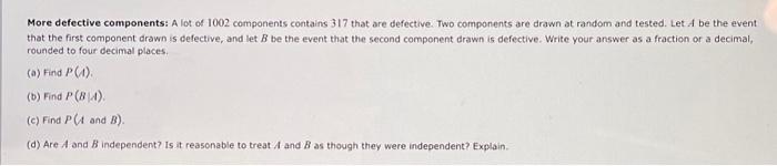 Solved More defective components: A lot of 1002 components | Chegg.com