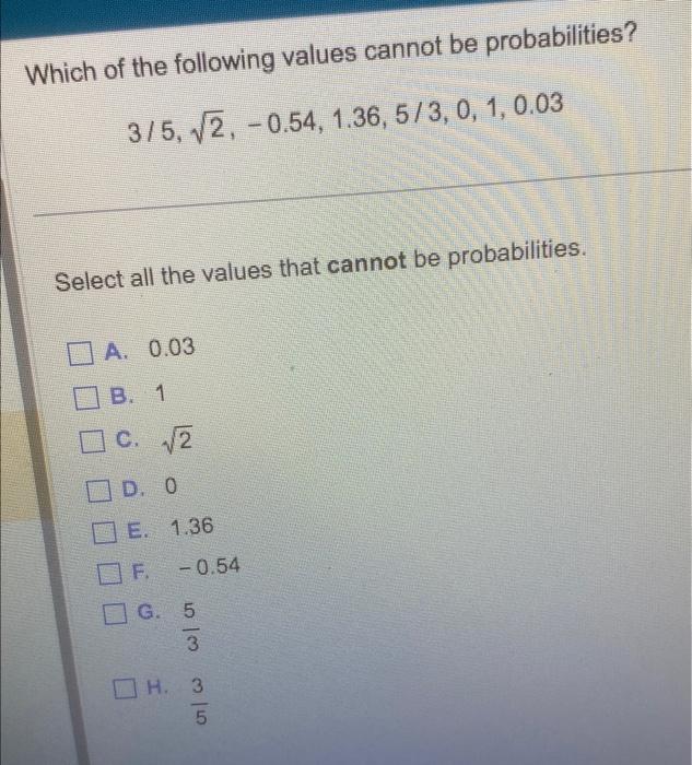 Solved Which of the following values cannot be | Chegg.com