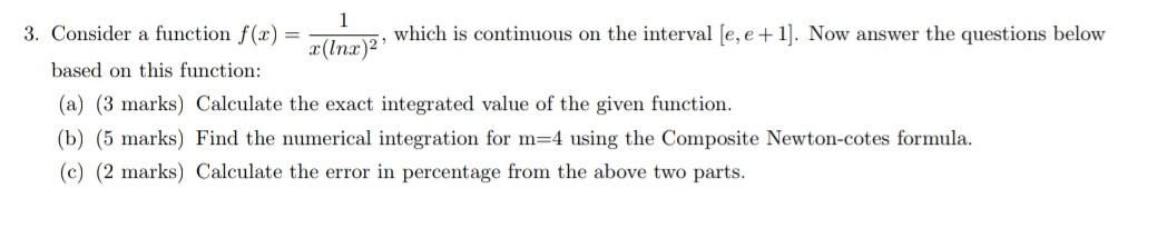 Solved 3. Consider a function f(x)=x(lnx)21, which is | Chegg.com