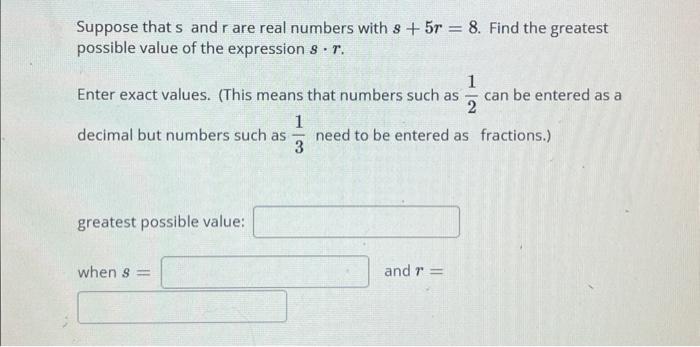 Solved Suppose that s and r are real numbers with s+5r=8. | Chegg.com