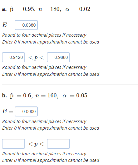 Solved a. ﻿hat(p)=0.95,n=180,α=0.02E=Round to four decimal | Chegg.com