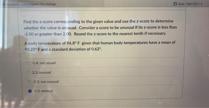 Solved Find the z-score corresponding to the given value and | Chegg.com