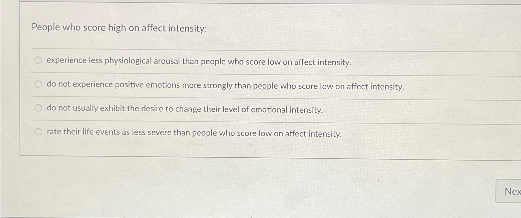 Solved People who score high on affect intensity:experience | Chegg.com