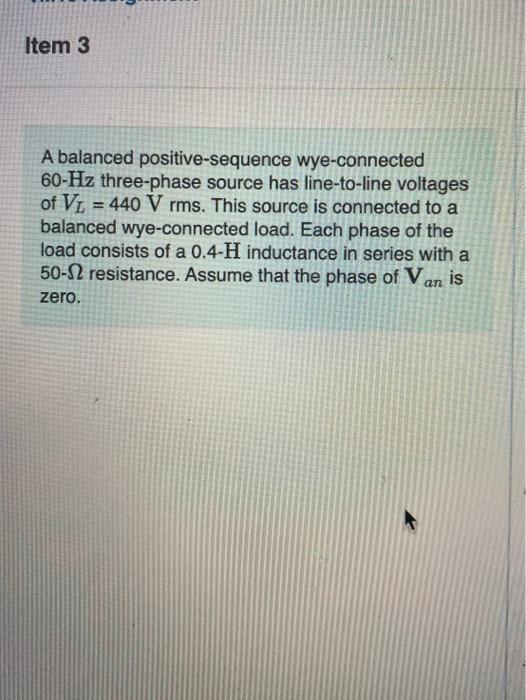 Solved Item 3 A balanced positive-sequence wye-connected | Chegg.com