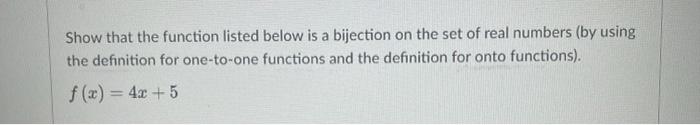 Solved Show that the function listed below is a bijection on | Chegg.com