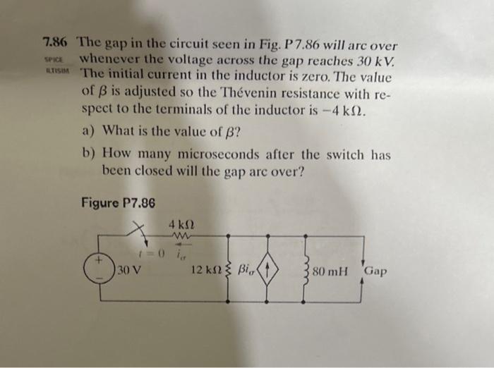 Solved 7.86 The gap in the circuit seen in Fig. P7.86 will | Chegg.com