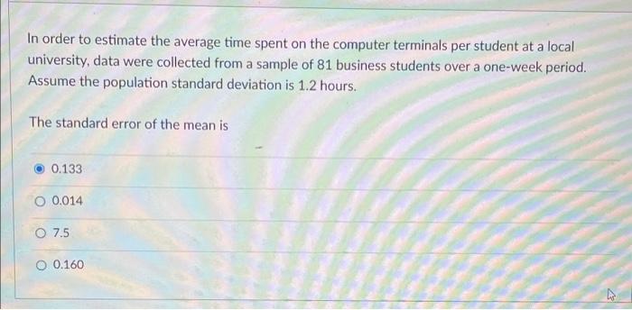 Solved In order to estimate the average time spent on the | Chegg.com