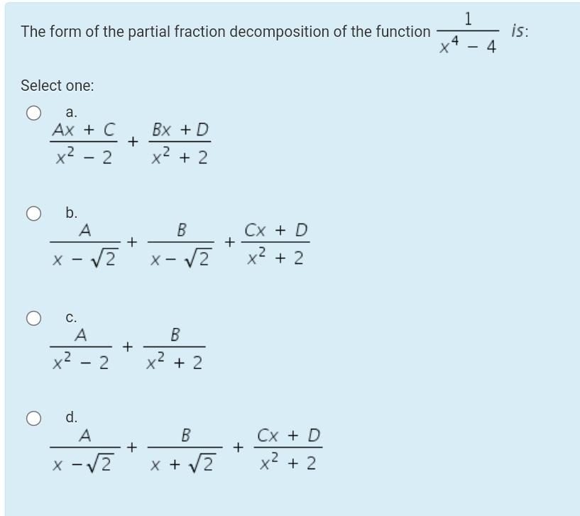 Solved The form of the partial fraction decomposition of the | Chegg.com