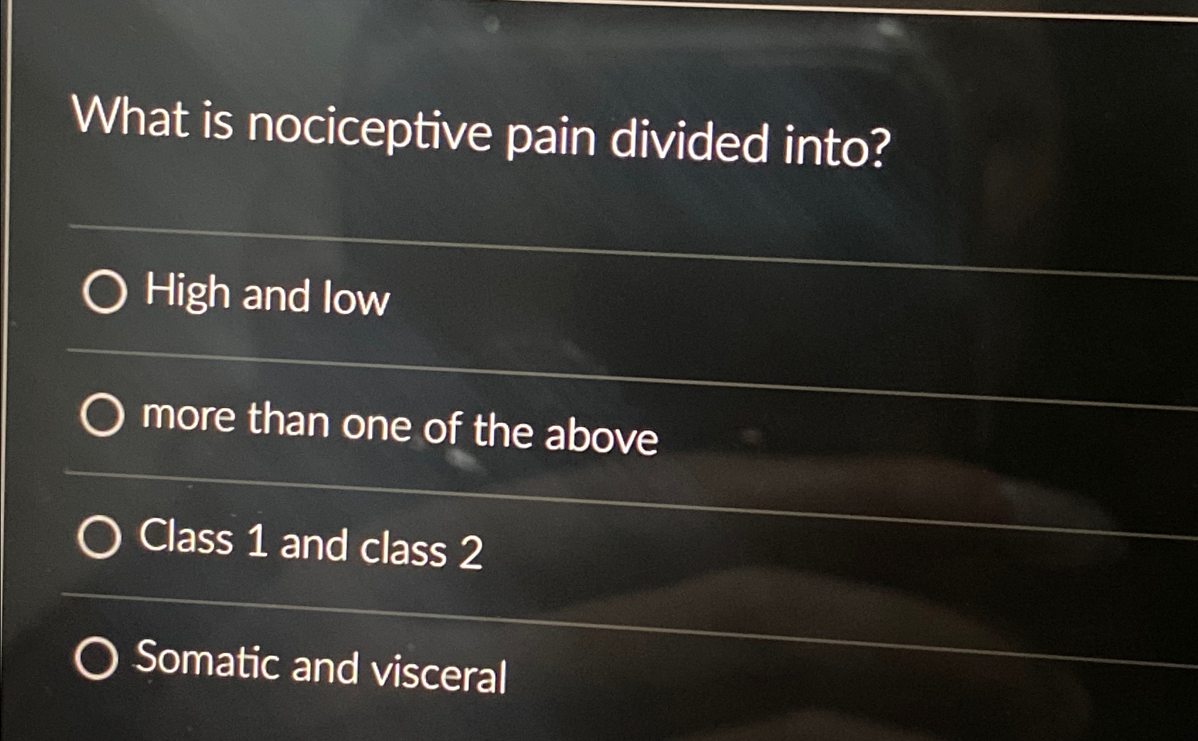 Solved What is nociceptive pain divided into?High and | Chegg.com