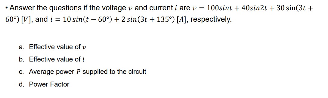 Solved Answer the questions if the voltage v ﻿and current i | Chegg.com