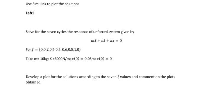 Solved Use Simulink to plot the solutions Lab1 Solve for the | Chegg.com