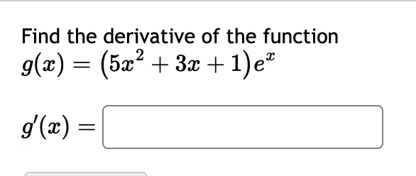 Solved Find the derivative of the | Chegg.com