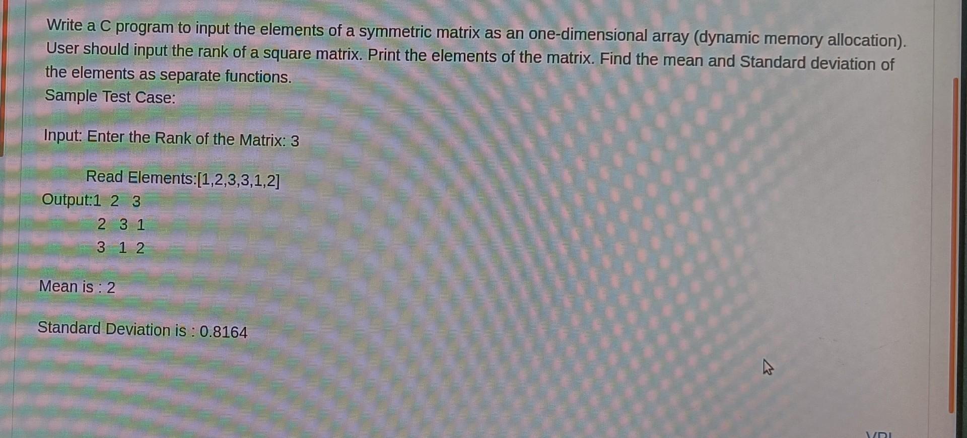 Solved Write And C Program Input The Elements Of A Symmetric