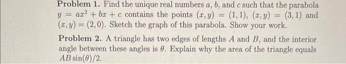 Solved Problem 1 . Find the unique real numbers a,b, and c | Chegg.com