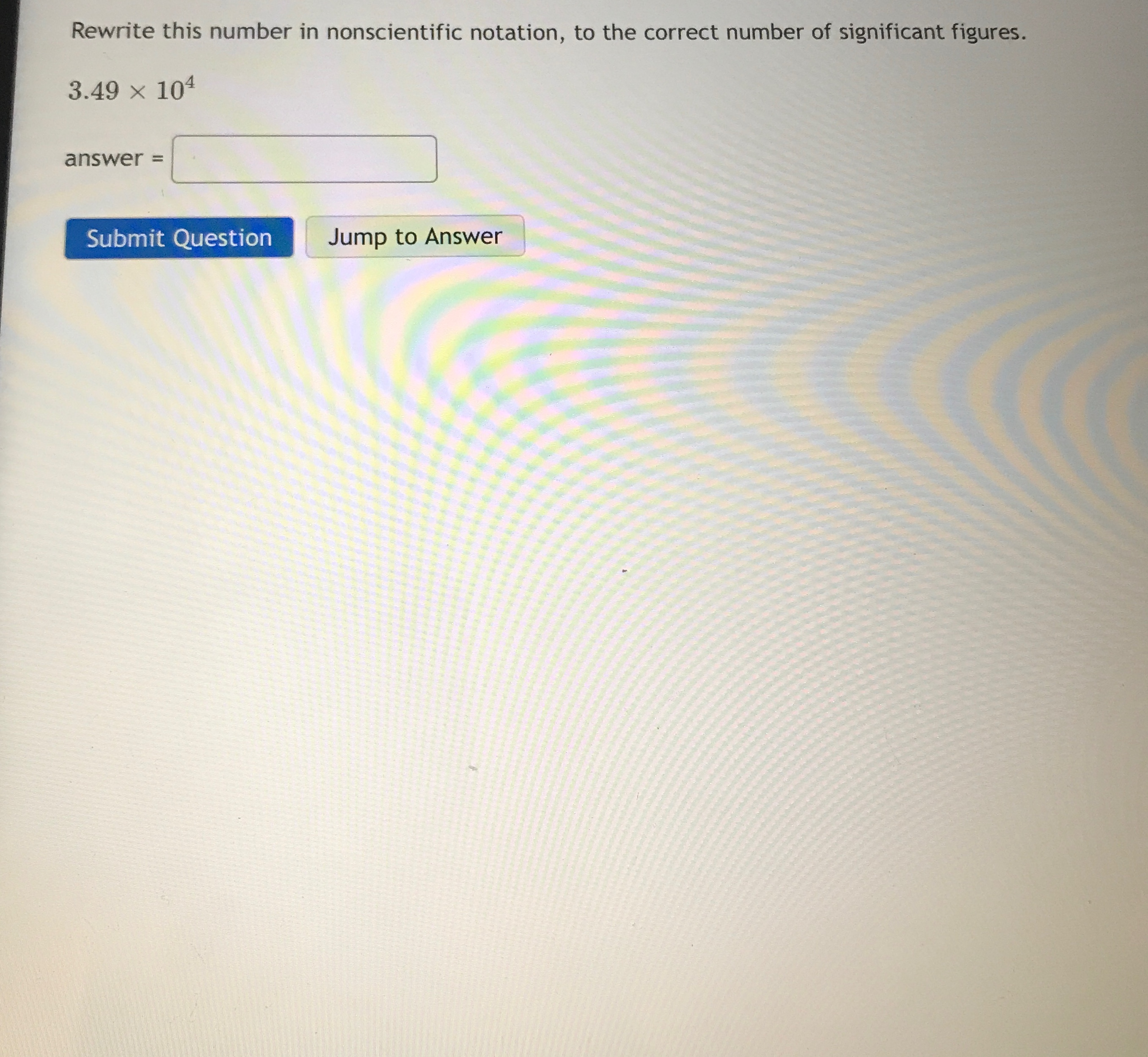 Solved Rewrite this number in nonscientific notation, to the | Chegg.com