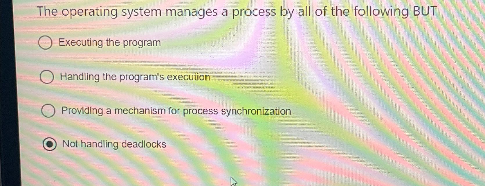 Solved The operating system manages a process by all of the | Chegg.com