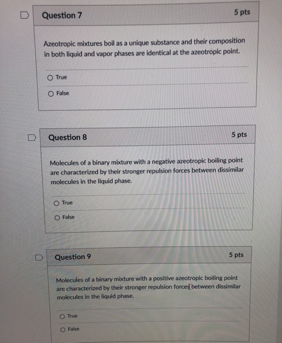 Solved Question 7 5 pts Azeotropic mixtures boil as a unique | Chegg.com