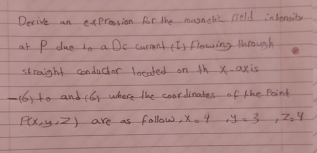 Solved Derive an expression for the magnetic field intensity | Chegg.com