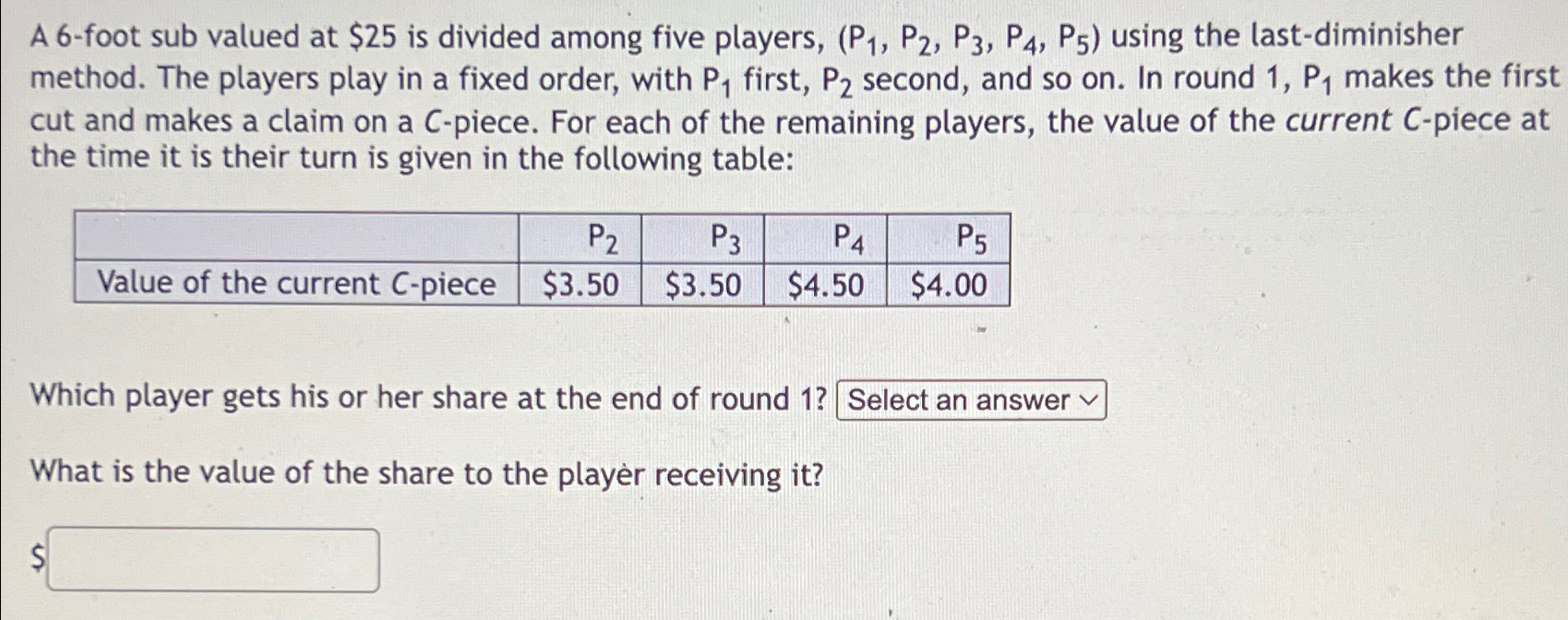 Solved Please help solve using "last diminisher method" A | Chegg.com