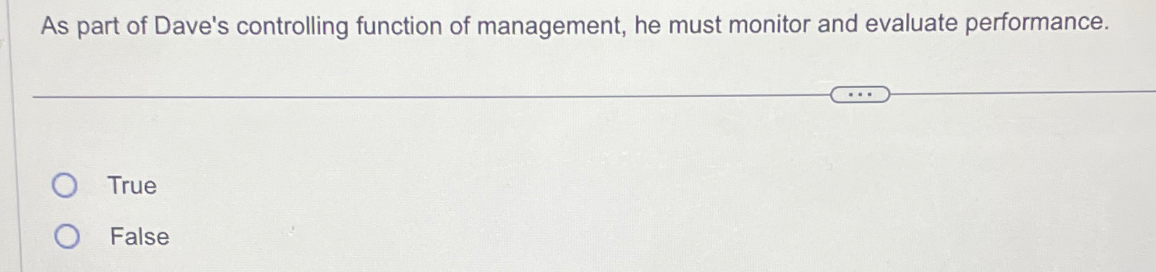 Solved As part of Dave's controlling function of management, | Chegg.com