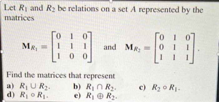 Solved Let R1 and R2 be relations on a set A represented by | Chegg.com