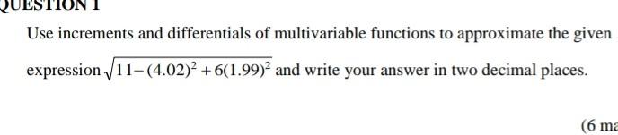 Solved Use Increments And Differentials Of Multivariable Chegg