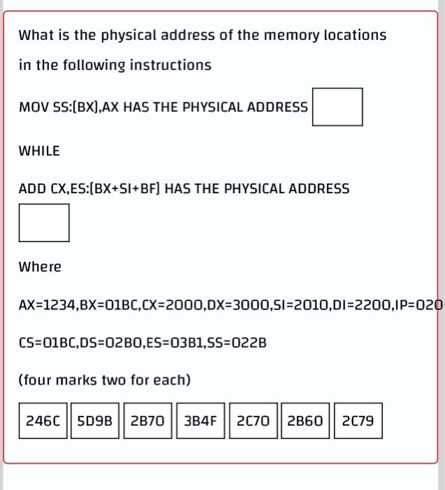 Solved What is the physical address of the memory locations | Chegg.com