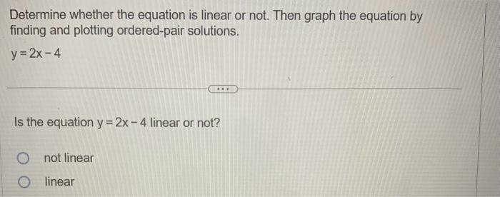Solved Determine whether the equation is linear or not. Then | Chegg.com