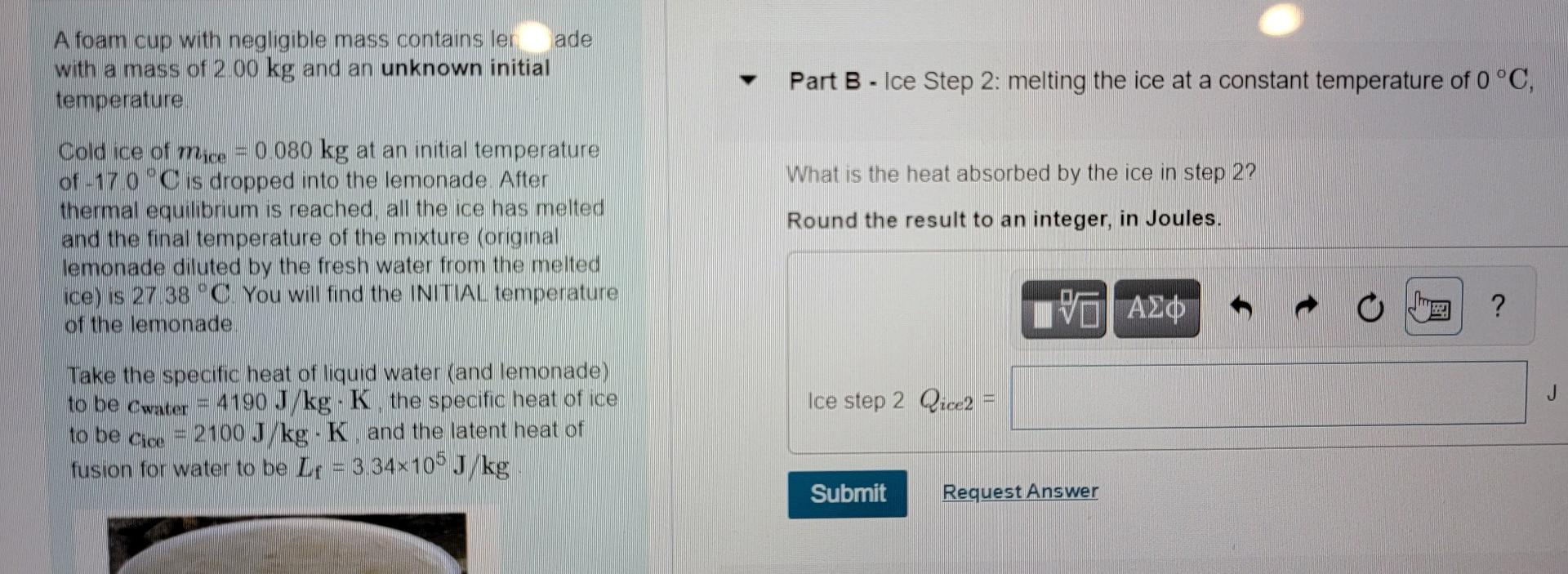 Solved A foam cup with negligible mass contains ler ade with | Chegg.com