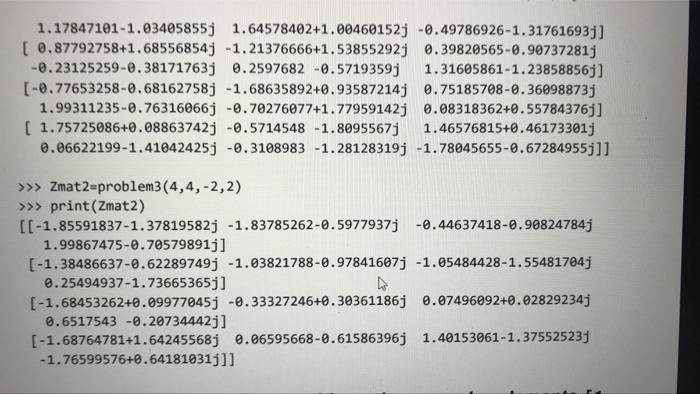 Solved Problem 3 - Generate a matrix with random complex | Chegg.com