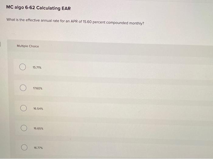 Solved MC algo 6-62 Calculating EAR What is the effective | Chegg.com