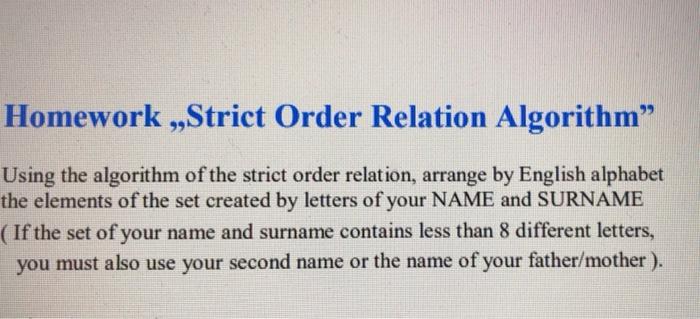 Solved Homework ,,Strict Order Relation Algorithm” Using the | Chegg.com