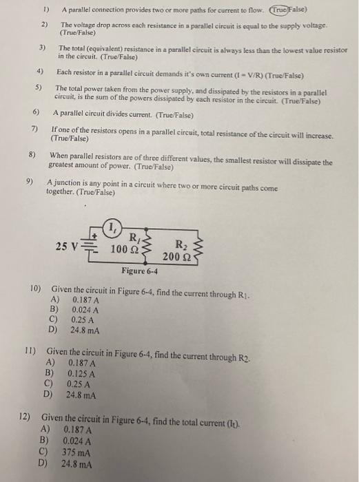Solved 1) A parallel connection provides two or more paths | Chegg.com